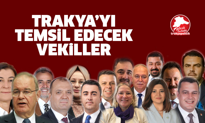 Trakya'nın milletvekilleri belli oldu | Trakya Politik | Trakya Haber ...