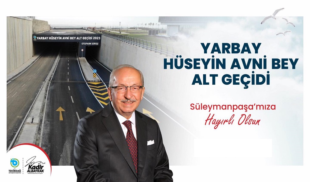 Yarbay Hüseyin Avni Bey Altgeçidi hizmet vermeye başladı | Trakya ...